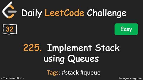 Daily Leetcode Challenge 32 225 Implement Stack Using Queues