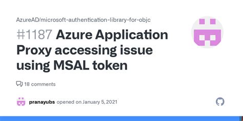 Azure Application Proxy Accessing Issue Using Msal Token · Issue 1187