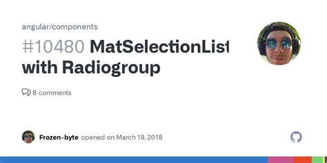 MatSelectionList With Radiogroup Issue Angular Components GitHub