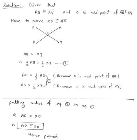 Solved Given Abxy And O Is The Midpoint Of Ab And Of Xy Prove Xoao