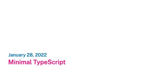 Minimal Typescript