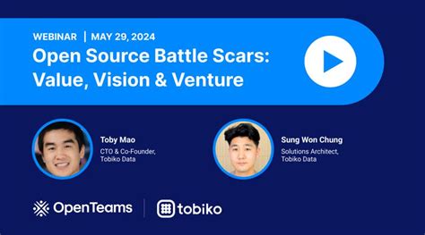 tobias toby mao on linkedin open source battle scars value vision