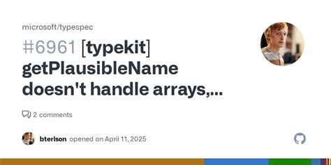 Typekit Getplausiblename Doesnt Handle Arrays Nested Types Or