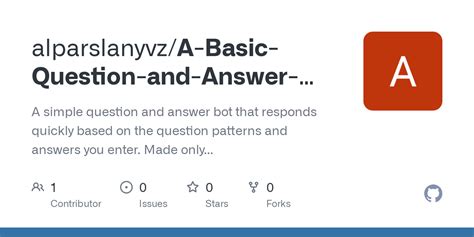 Github Alparslanyvz A Basic Question And Answer With Python A Simple Question And Answer