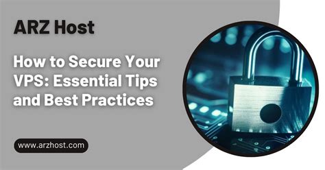 How To Secure Your Vps Essential Tips And Best Practices