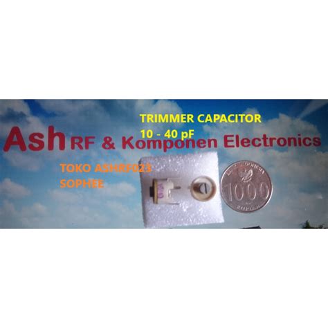 Jual Trimmer Capacitor Ceramics 10 40pf Transmitter Booster Pemancar Fm