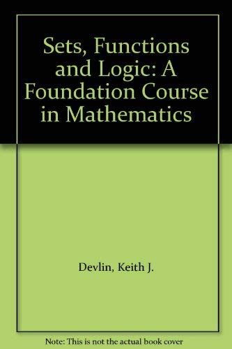 Sets Functions And Logic Basic Concepts Of University Mathematics