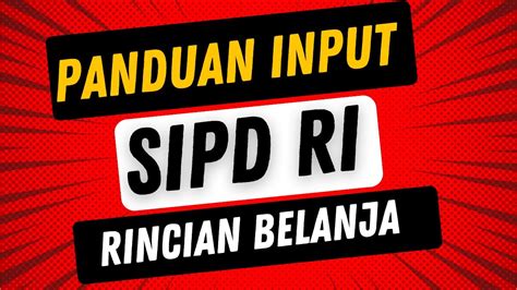 Panduan Input Rincian Belanja SIPD RI YouTube