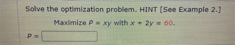 Solved Solve The Optimization Problem Hint See Example 2
