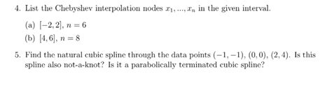 solved list the chebyshev interpolation nodes x1 dots xn ﻿in