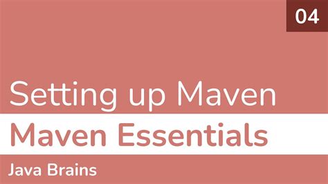 04 Setting Up Maven Maven Essentials Youtube