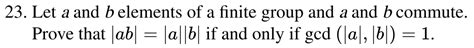 Solved 23 Let A And B Elements Of A Finite Group And A And