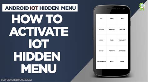 What Is IoT Hidden Menu On My Android How To Access