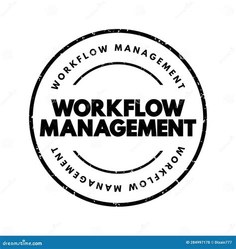 Workflow Management Identification Organization And Coordination Of A Particular Set Of