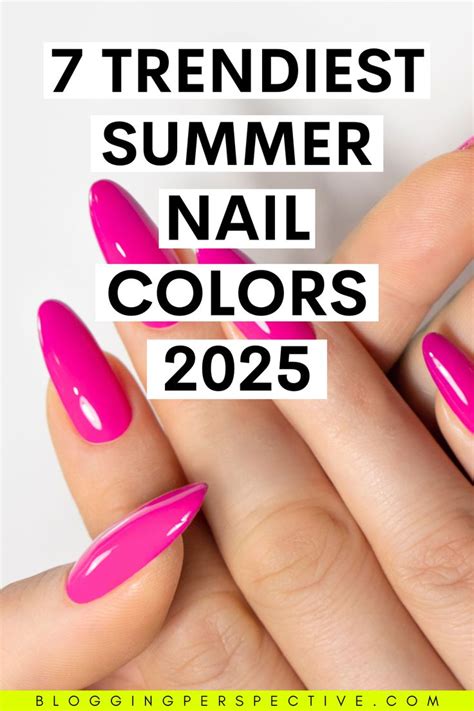 These Summer Nail Polish Picks Are So 2025 Summer Nails In 2025