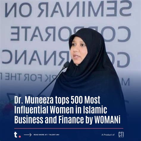 Dr Muneeza Tops 500 Most Influential Women In Islamic Business And Finance By Womani Read More