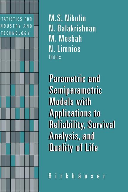 Statistics For Industry And Technology Parametric And Semiparametric Models With Applications