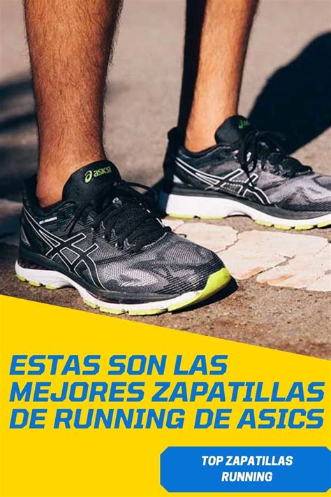 Las Mejores Zapatillas Para Correr De Asics En [year]
