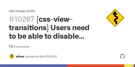 Css View Transitions Users Need To Be Able To Disable View Transitions · Issue 10267 · W3c