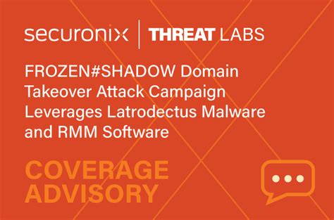 Securonix Threat Research Security Advisory Analysis Of Ongoing Frozen