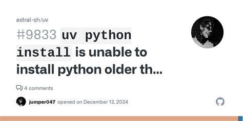 `uv python install` is unable to install python older than 3 7 · issue