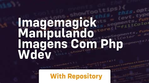 imagemagick manipulando imagens com php wdev youtube