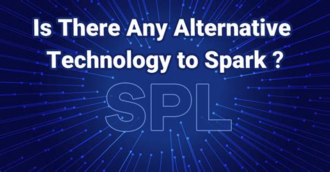 Is There Any Alternative Technology To Spark？ Esproc Spl Official