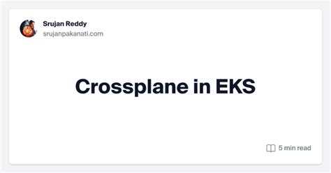 Srujan Reddy Pakanati On Linkedin Crossplane In Eks