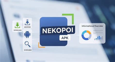 Nekopoi Apk An Informational Overview