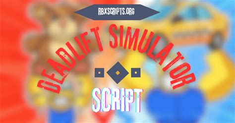 Deadlift Simulator Script RBX Scripts