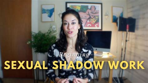 Beginning Sexual Shadow Work YouTube