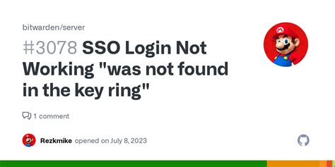 sso login not working was not found in the key ring · issue 3078