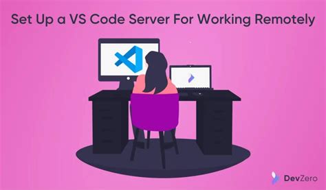 Devzero On Linkedin How To Set Up A Vs Code Server For Working Remotely