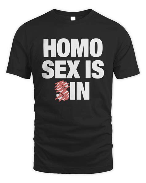 Good Shirts Homo Sex Is In T Shirt