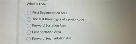 Solved What Is Fsa First Segmentation Area The Last Three