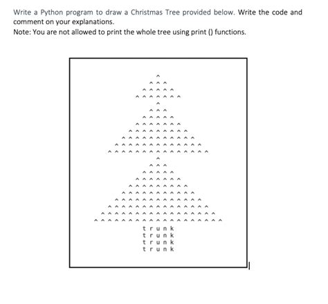 Solved Write A Python Program To Draw A Christmas Tree Chegg Com