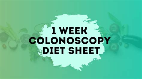 1 Week Colonoscopy Diet Plan With Sheet