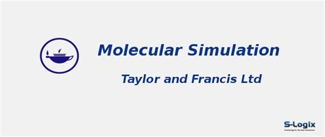 Molecular Simulation Taylor And Francis Impact Factor S Logix