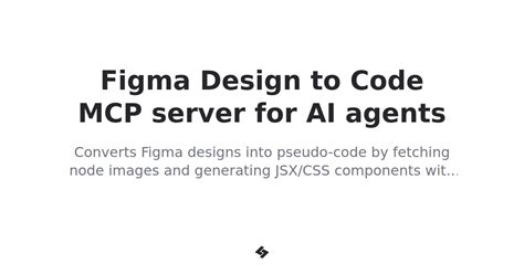Figma Design To Code Mcp Server For Ai Agents