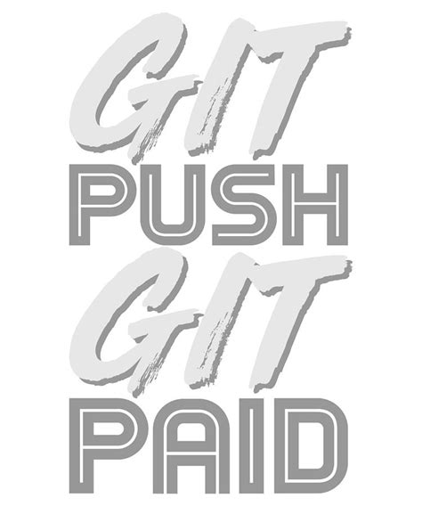 Git Push Git Paid Humor ASCII And Git Lover Coding Humor Programmer