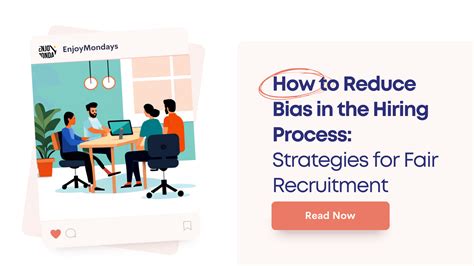 Unlock Fair Recruitment Strategies To Reduce Bias In Hiring Enjoy Mondays