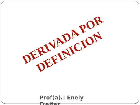 Pptx Derivada Por Definición Dokumentips
