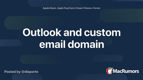 outlook and custom email domain macrumors forums