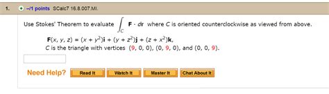 solved use stokes theorem to evaluate integrate c f dr