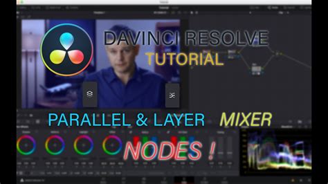 parallel and layer mixer nodes explained davinci resolve tutorial