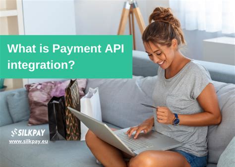 What Is Payment API Integration Silkpay Eu