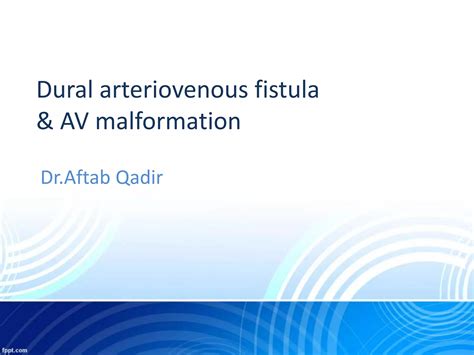 Dural Arteriovenous Fistula And Avm Pptx