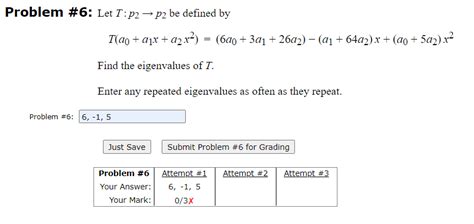 Solved Problem 6 Let T P2 → P2 Be Defined By T A0