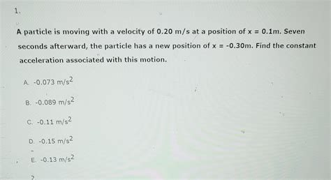 Solved A Particle Is Moving With A Velocity Of M S At A Chegg