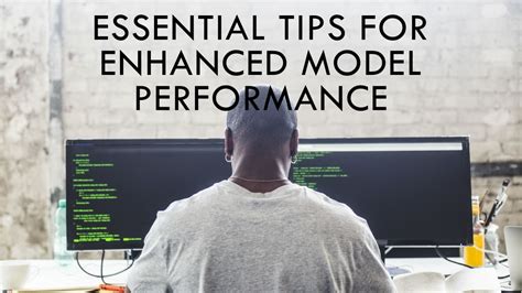 Machine Learning Tricks Essential Tips For Enhanced Model